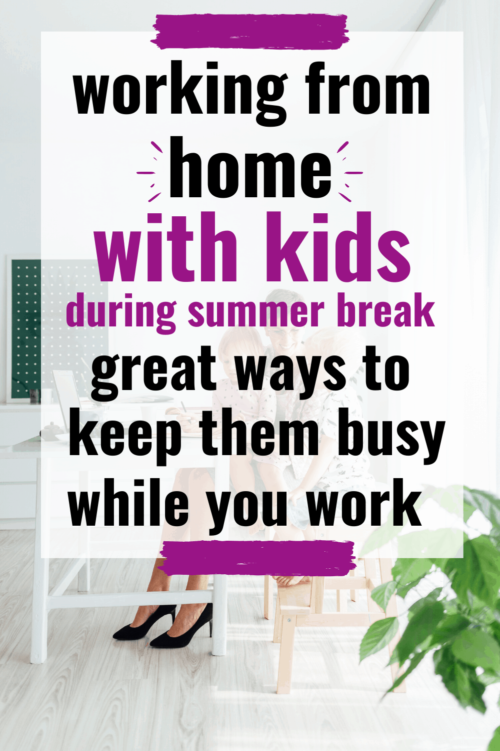 Keep the Kids Busy While You Work this Summer - Big Family Blessings