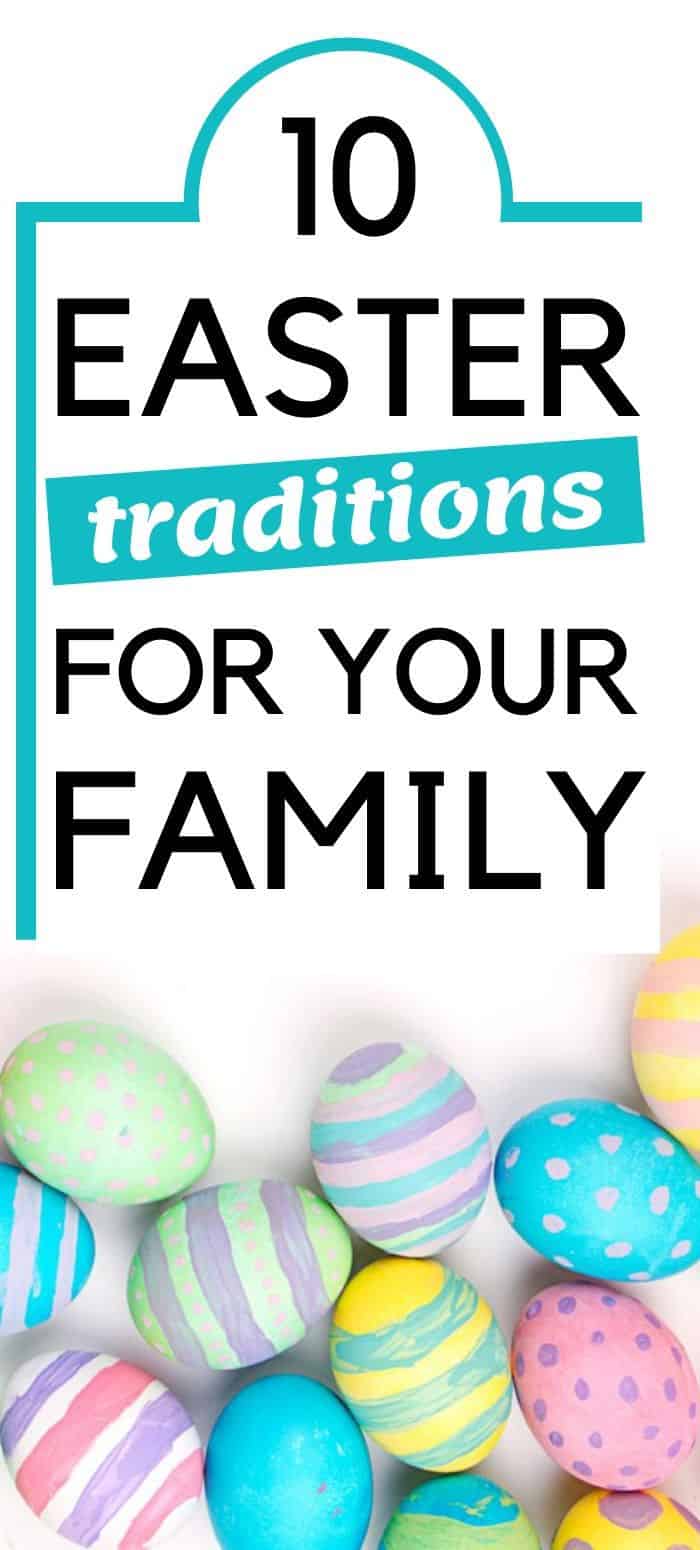 10 Easter Traditions to Start with Your Kids - Big Family Blessings
