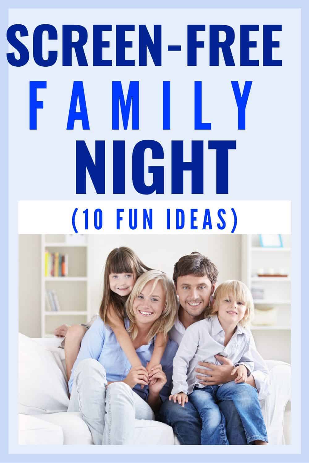 10 Great Family Night Ideas that Don't Involve a Screen - Big Family ...