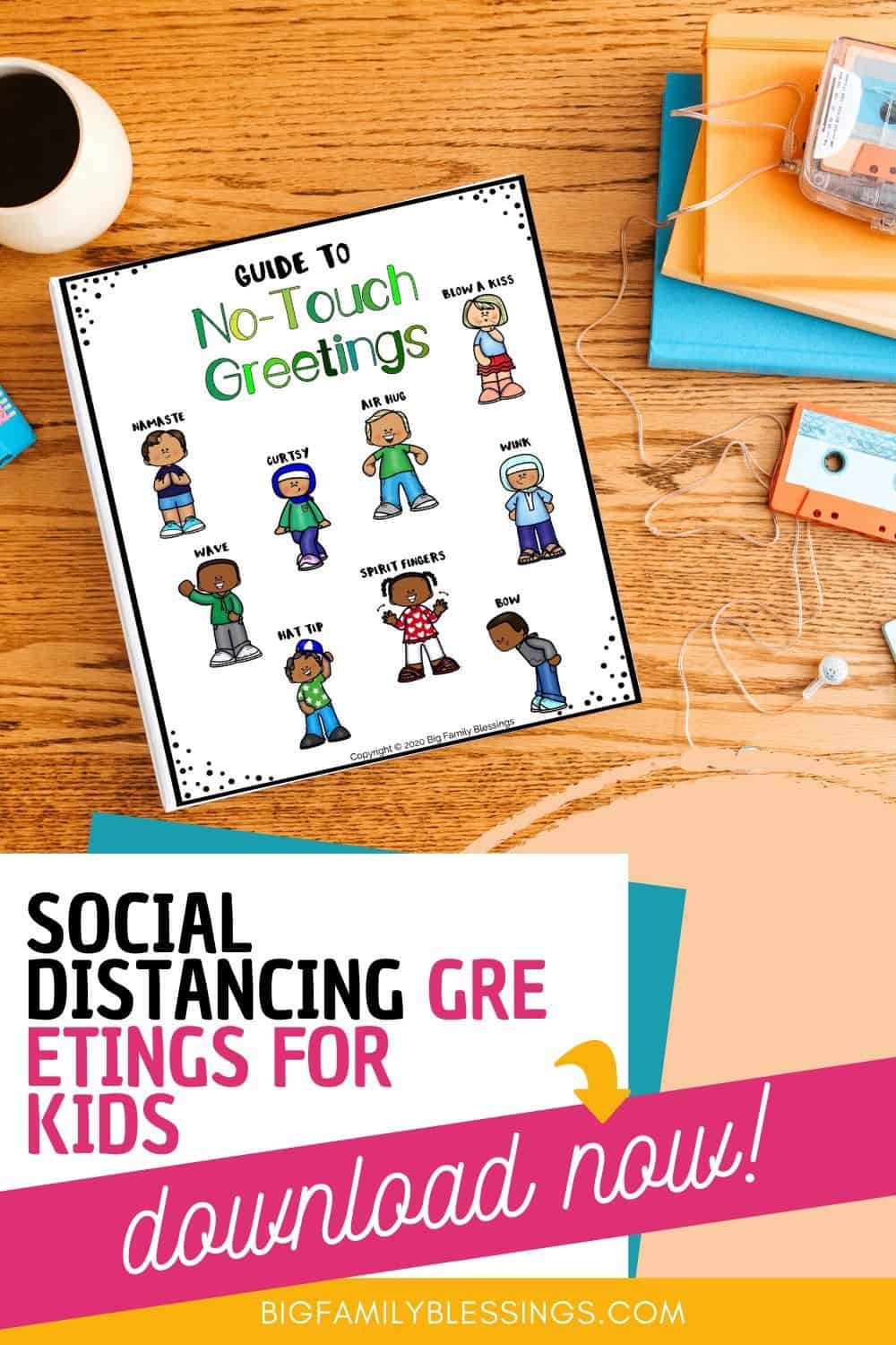 Social Distancing Friendly Greetings for Kids - Big Family Blessings
