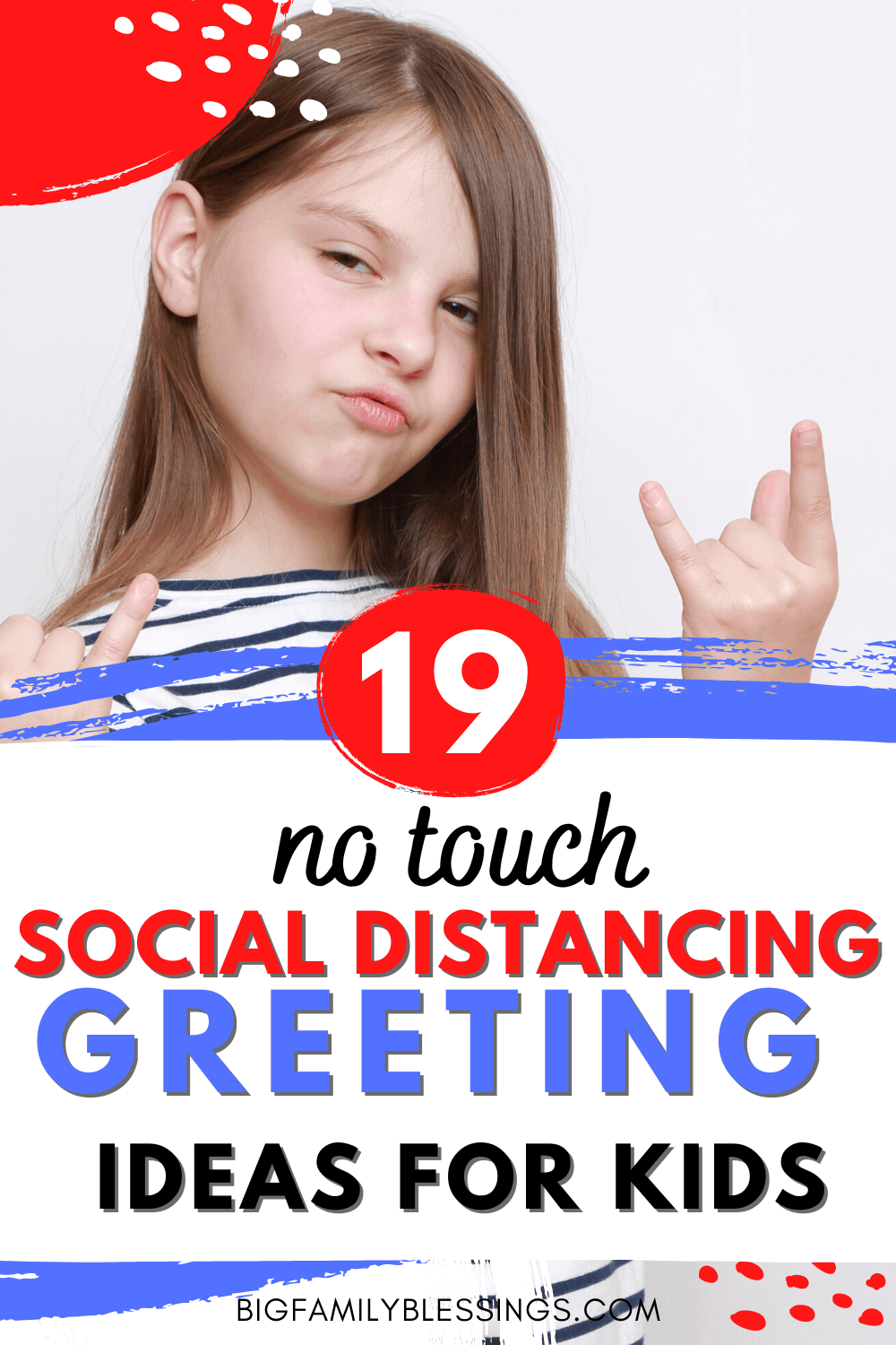 Social Distancing Friendly Greetings for Kids - Big Family Blessings