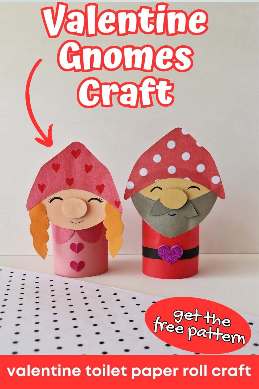 Toilet Paper Roll Gnome for Valentine's Day - Big Family Blessings