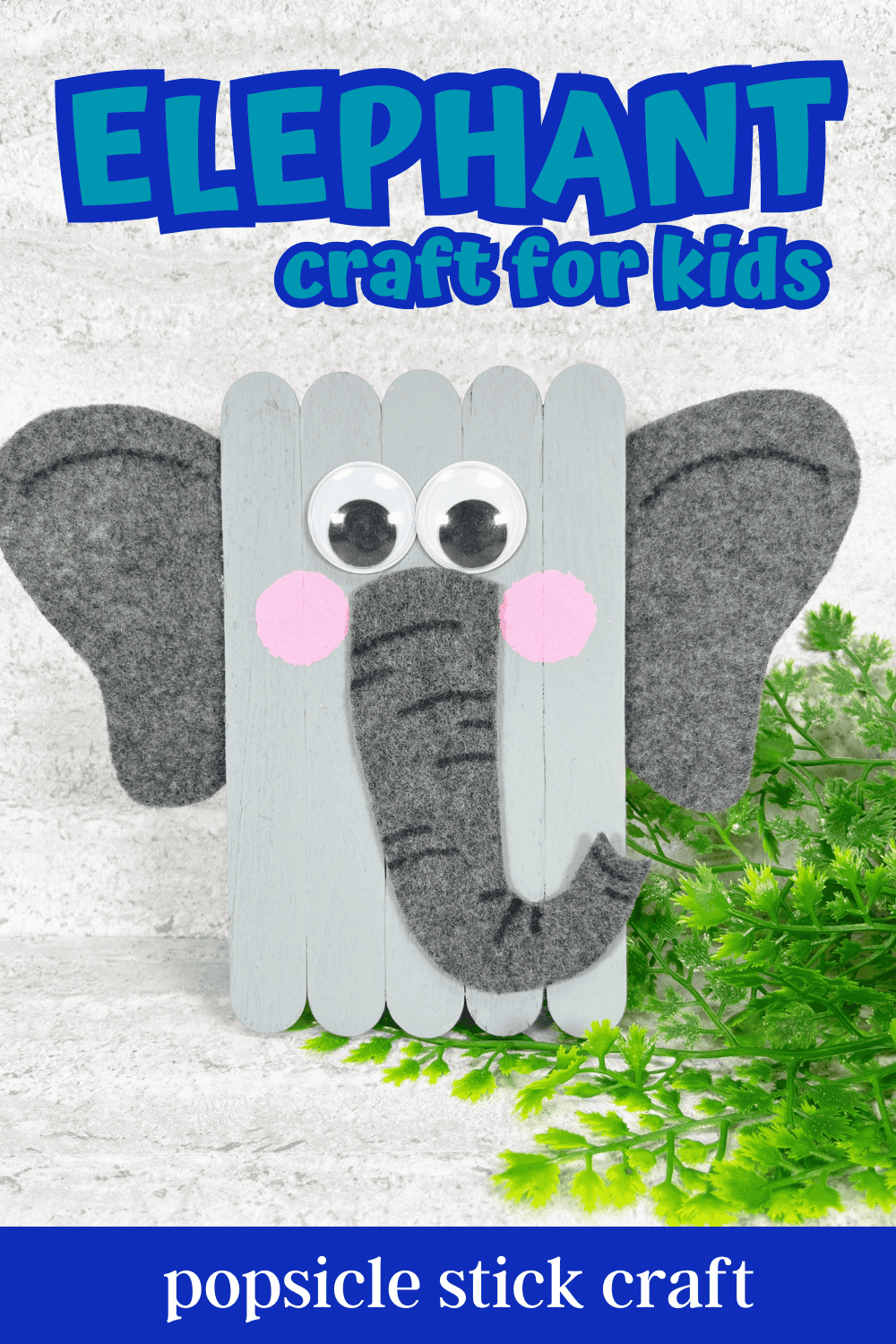 Elephant Craft with Popsicle Sticks - Big Family Blessings