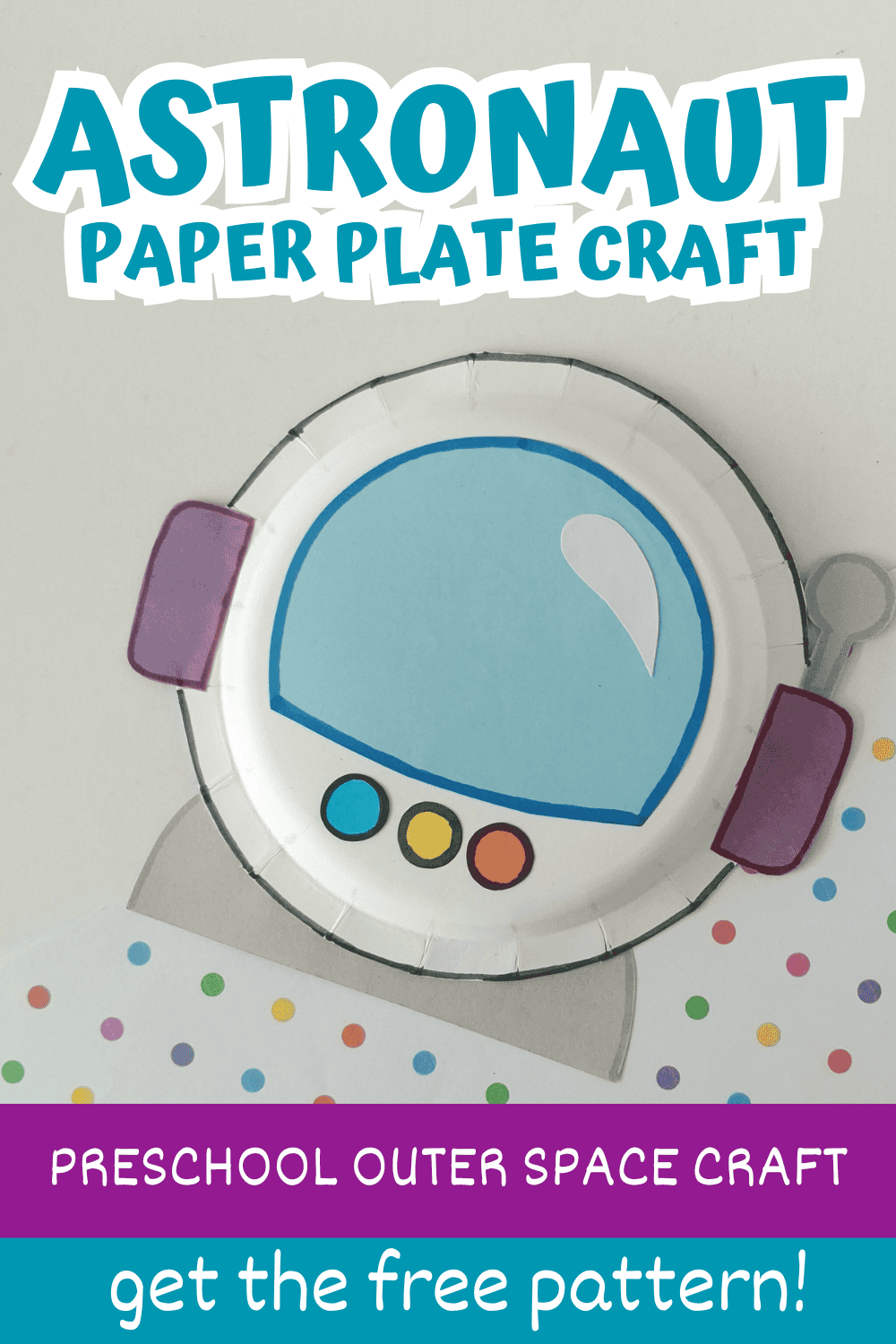 Paper Plate Astronaut Helmet Craft - Big Family Blessings